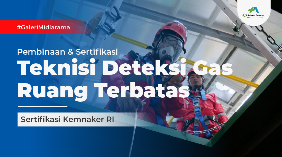 Teknisi Deteksi Gas Ruang Terbatas - Midiatama Academy